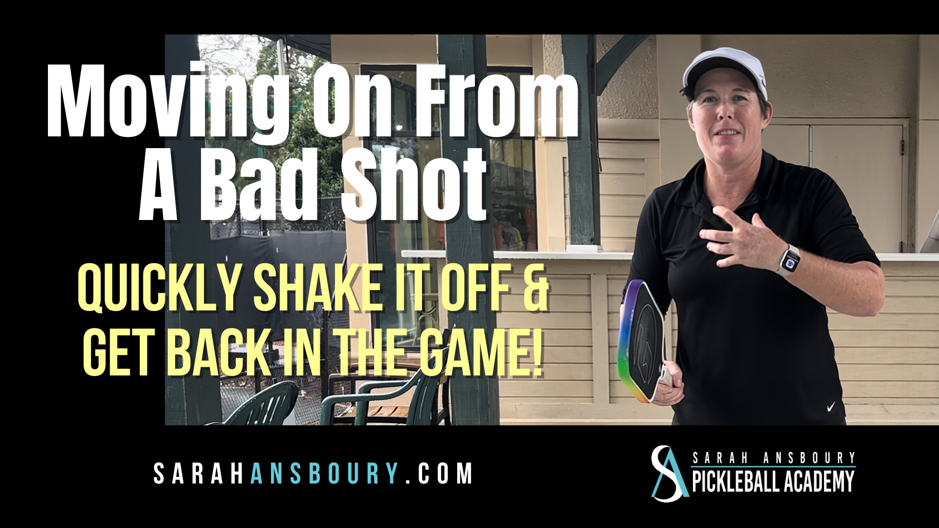 Moving On From A Bad Shot - Sarah Ansboury Pickleball Academy